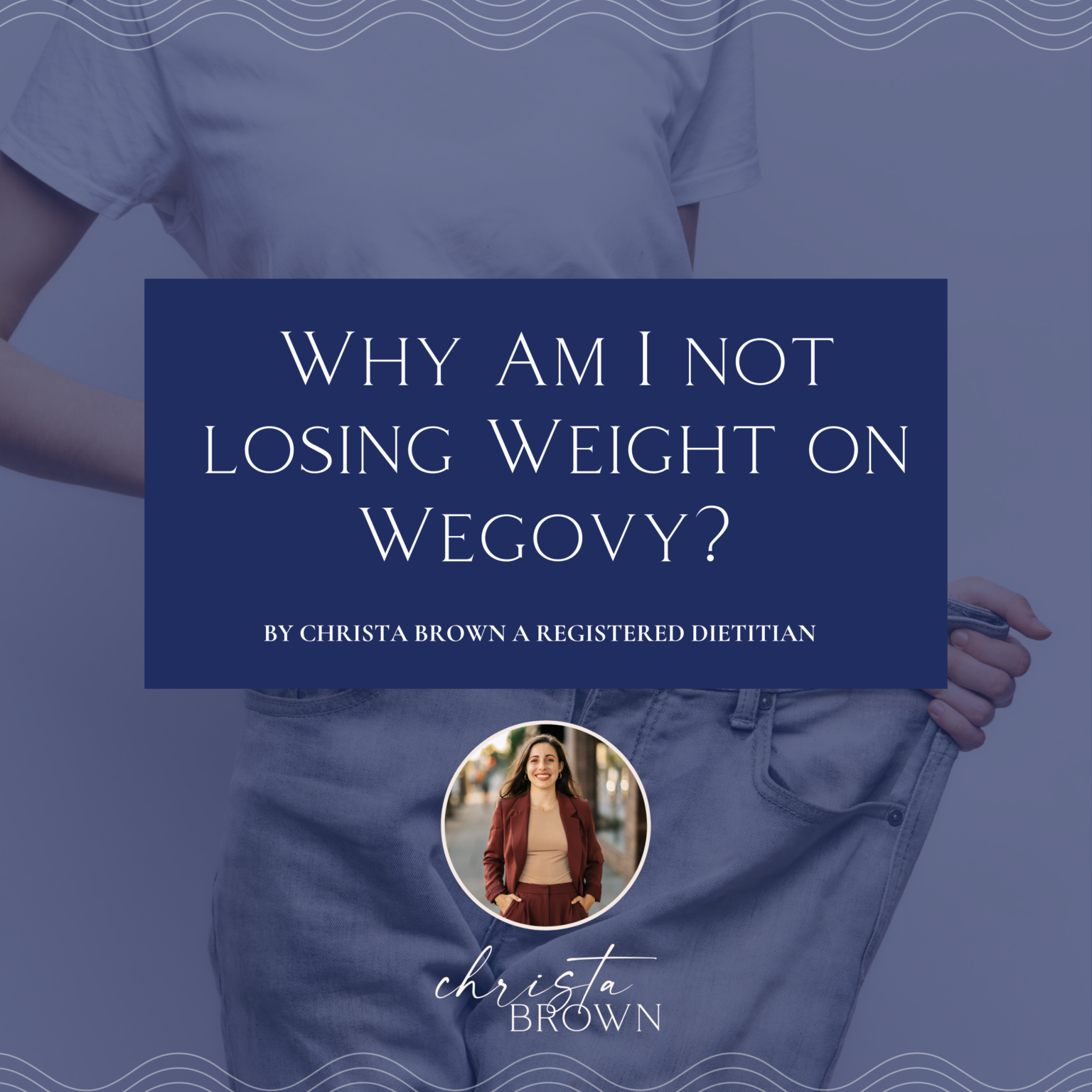 Why You're Not Losing Weight on Wegovy: A Guide - Christa Brown
